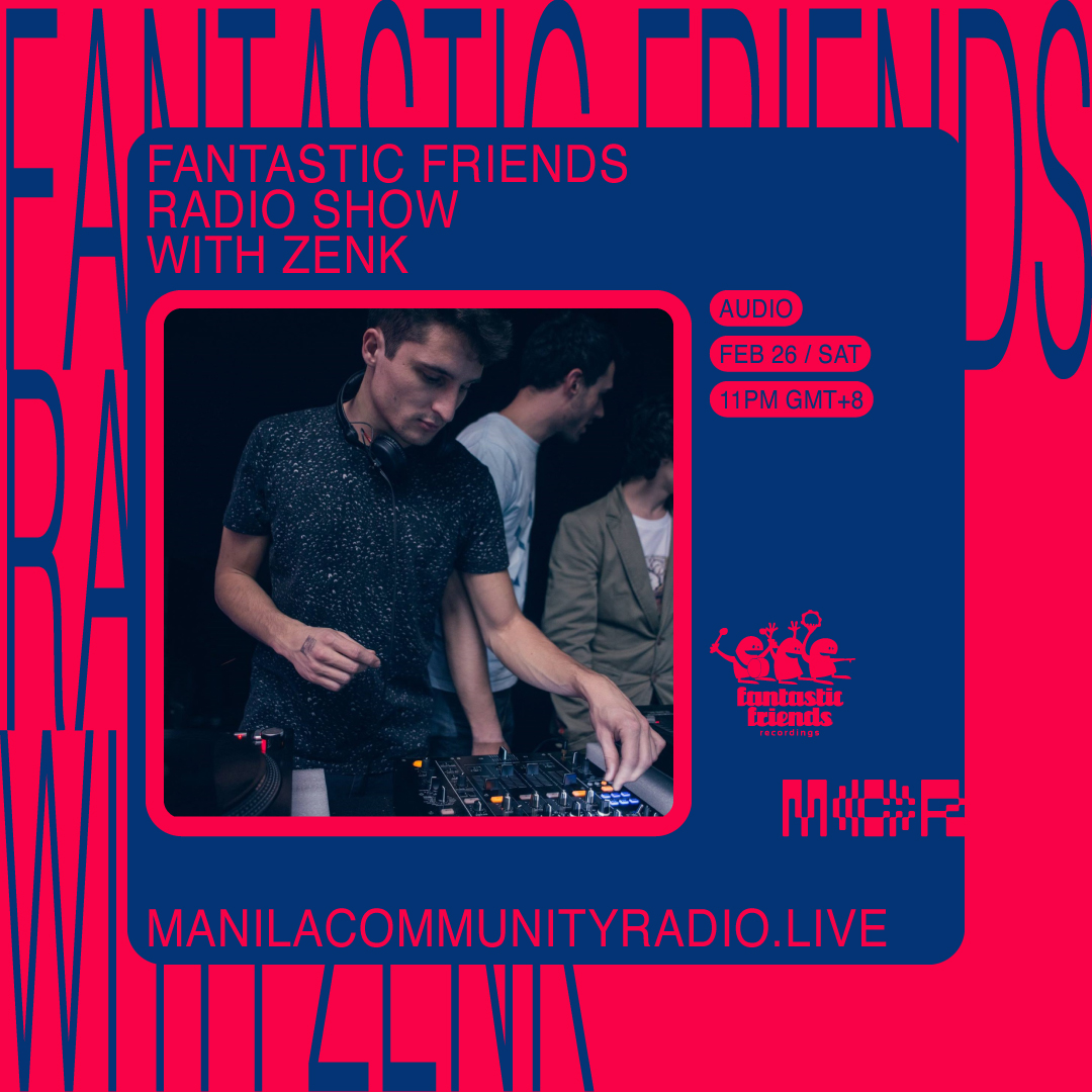 FANTASTIC FRIENDS RADIO SHOW W/ ZENK ON MANILA COMMUNITY RADIO ...