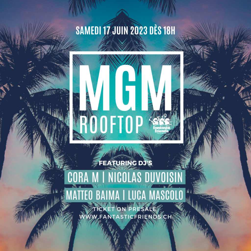 FANTASTIC FRIENDS ROOFTOP AT MGM CAFE - LAUSANNE OUCHY ...